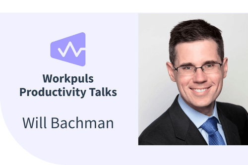 Will Bachman - Workpuls Productivity Talks - Episode 4